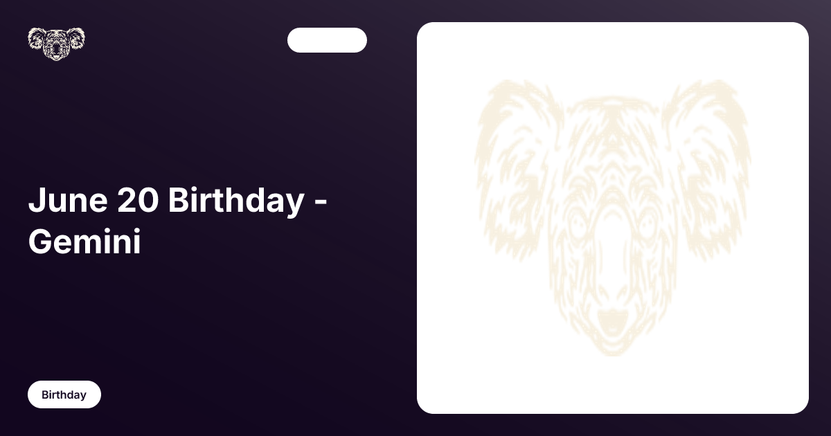 June 20 Birthday - Gemini