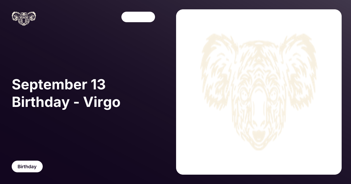 September 13 Birthday - Virgo
