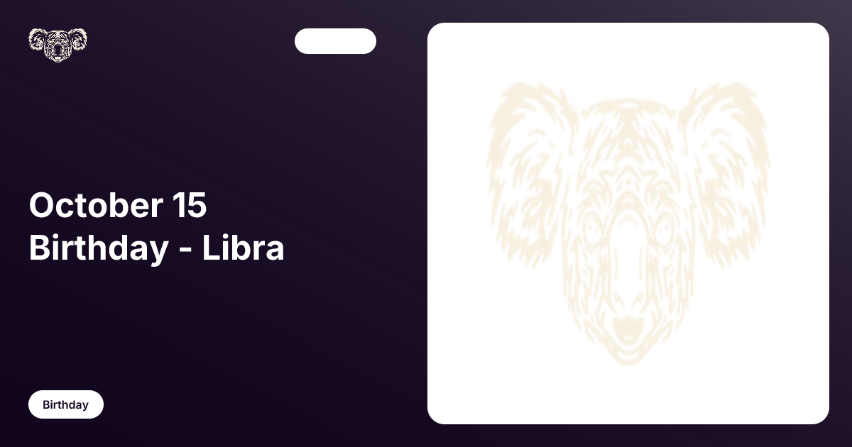 October 15 Birthday - Libra