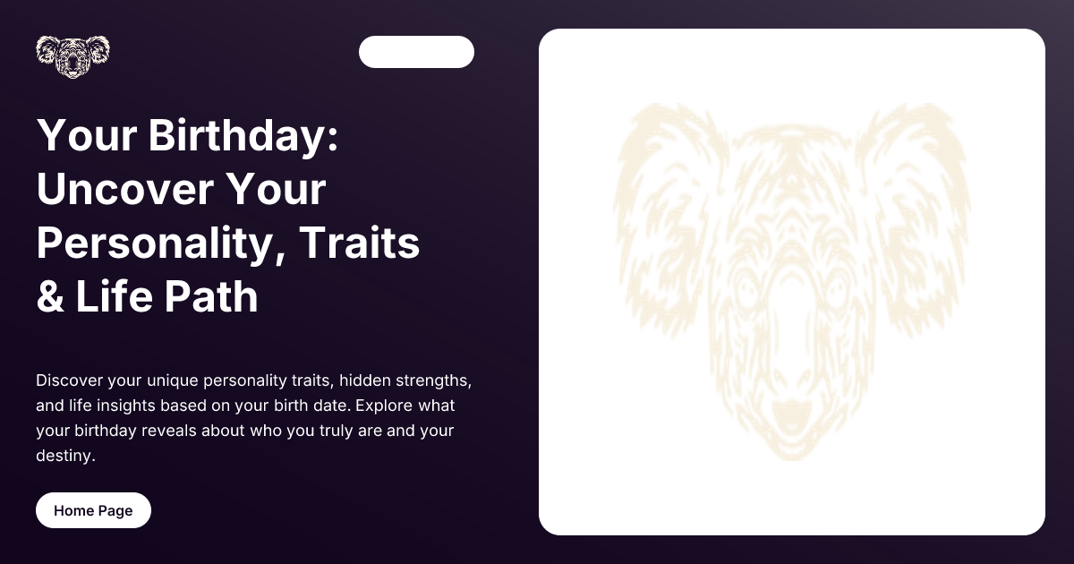 Your Birthday: Uncover Your Personality, Traits & Life Path